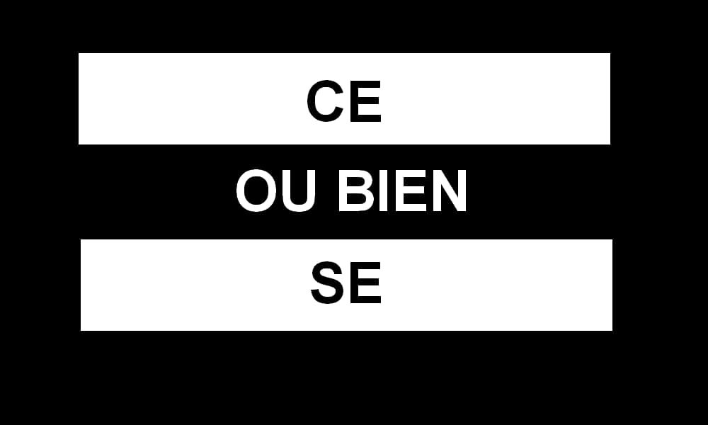 Que choisir entre "Se" ou "Ce" ? Voici des exemples